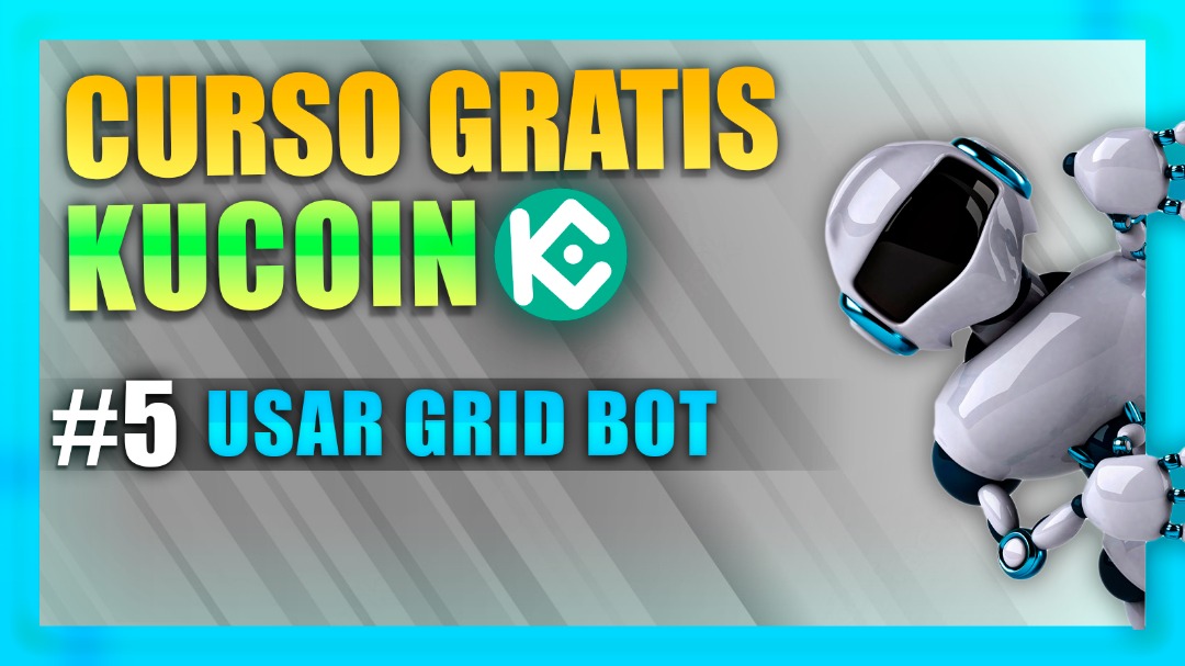 Cómo Utilizar el GRID BOT de Trading | Curso Gratis de KUCOIN #5 📗