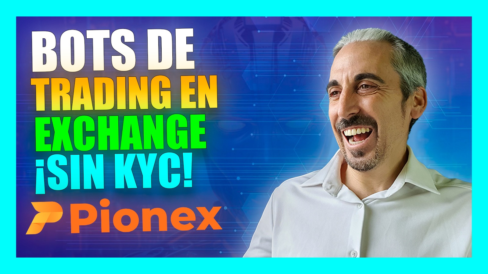 PIONEX Crea tu Cuenta y Opera BOTS de TRADING en EXCHANGE ¡SIN KYC!